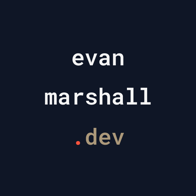 Expert Web Developer - Evan Marshall | Building Your Online Presence